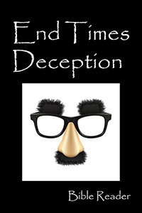 End Times Deception by Bible Reader, published by Outskirts Press