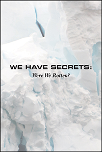 We Have Secrets: Were We Rotten? by Ardie Cesario, published by ...