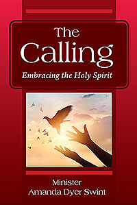 The Calling by Minister Amanda Dyer Swint, published by Outskirts Press