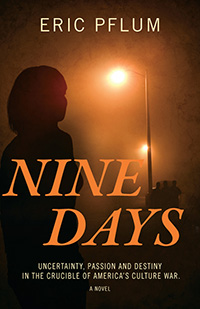 Nine Days by Eric Pflum, published by Outskirts Press