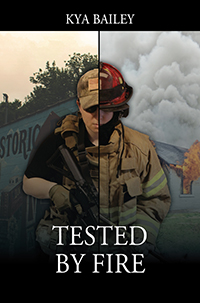 Tested By Fire (published by Outskirts Press)