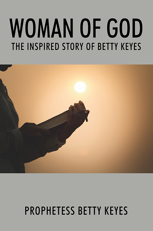 Introducing Self-Published Author Prophetess Betty Keyes's Book Video ...
